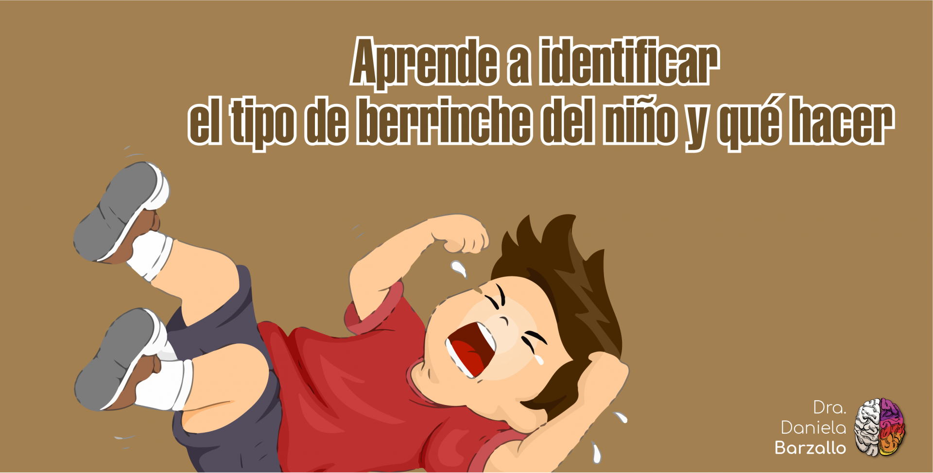 Aprende a identificar el tipo de berrinche del niño y qué hacer – Dra ...
